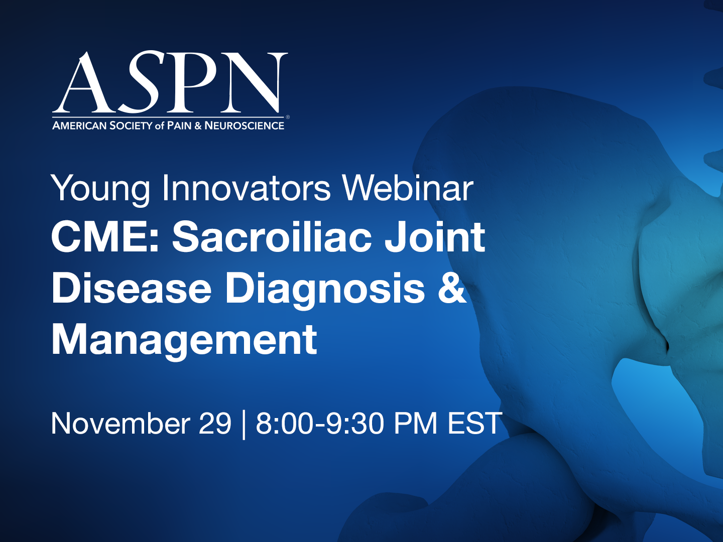 Young Innovators Webinar CME Sacroiliac Joint Disease Diagnosis Young Innovators Webinar CME Sacroiliac Joint Disease Diagnosis